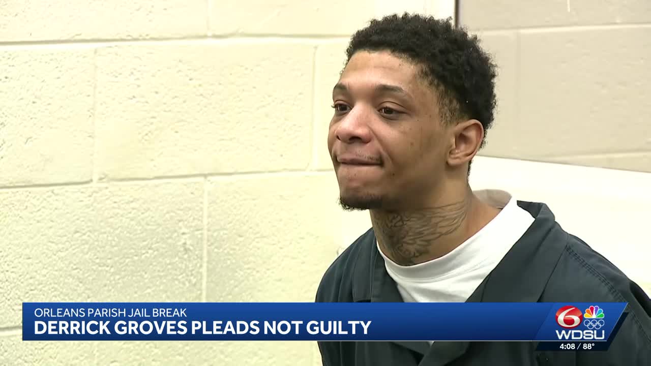 New Orleans captured inmate Derrick Groves arraigned in Louisiana