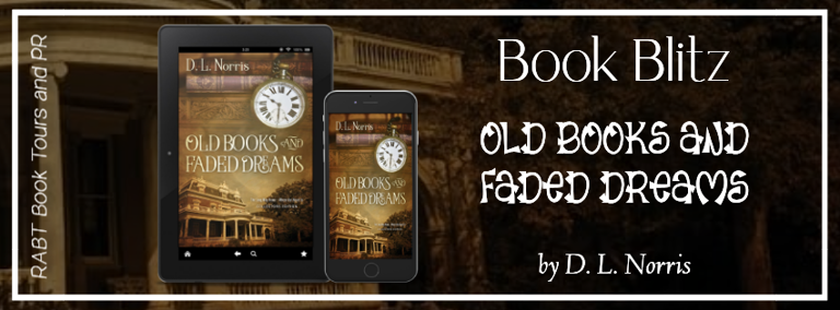 Old Books And Faded Dreams Book Blitz