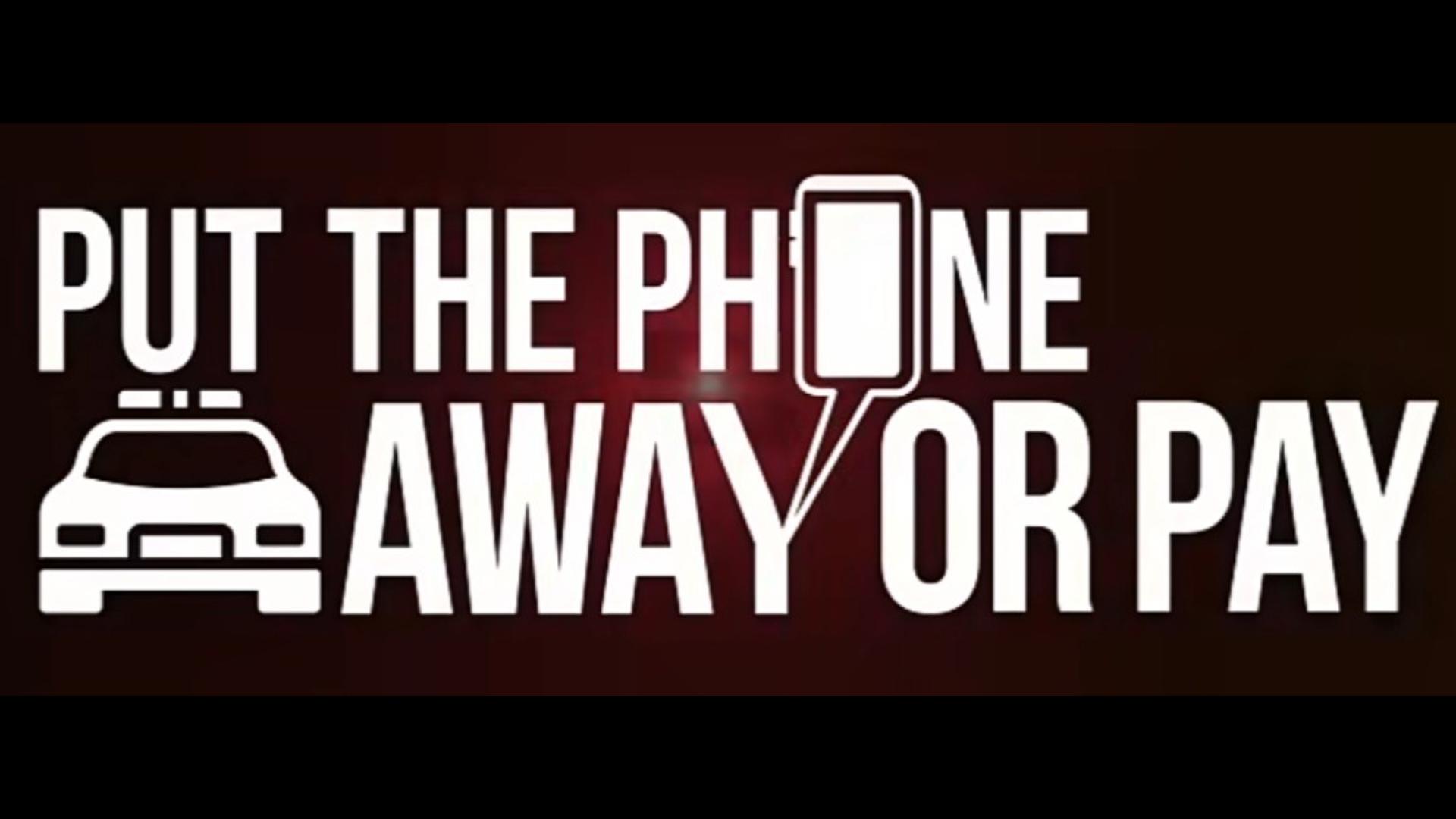 It's time to Put The Phone Away or Pay