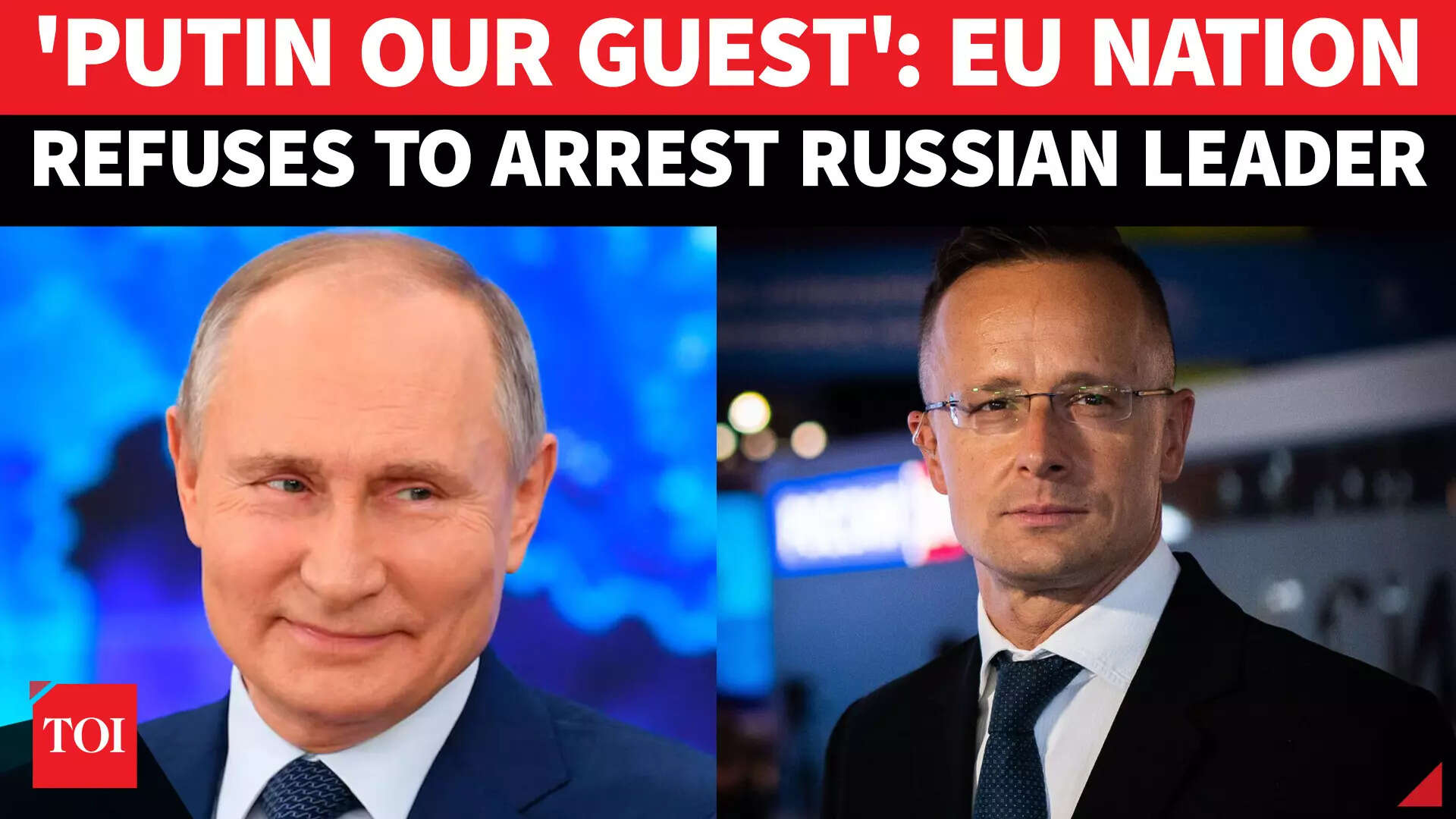 “Will Not Arrest Putin”: Hungary Won't Enforce ICC Warrant Against ...