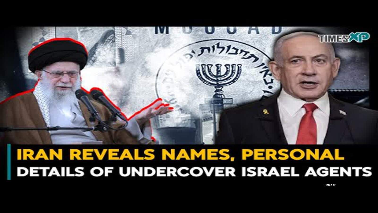 Iran Reveals Names, Personal Details Of ‘UNDERCOVER ISRAEL AGENTS ...