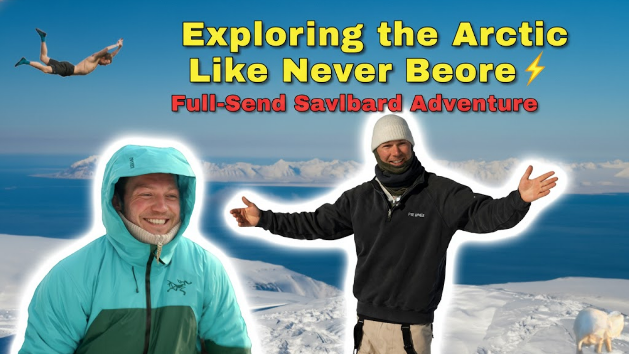 Exploring the Arctic Like Never Before | Full-Send Svalbard Adventure