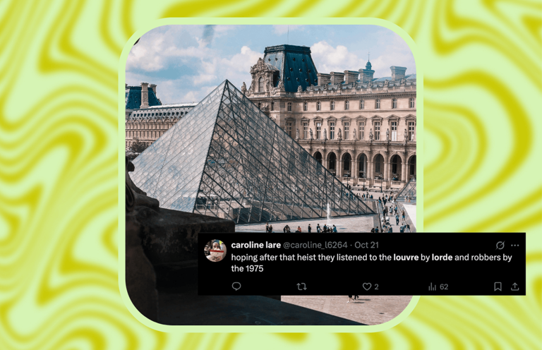 Gen Z Is Romanticizing The Louvre Heist, & It’s Hilarious
