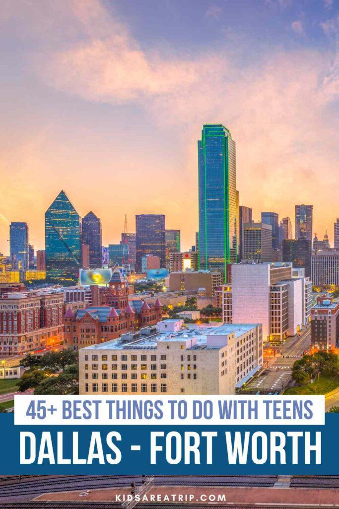 45+ Fun Things to Do in Dallas with Teens