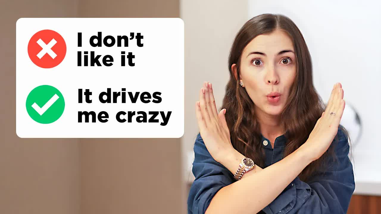 Stop saying “I don’t like it”! 13 English alternatives