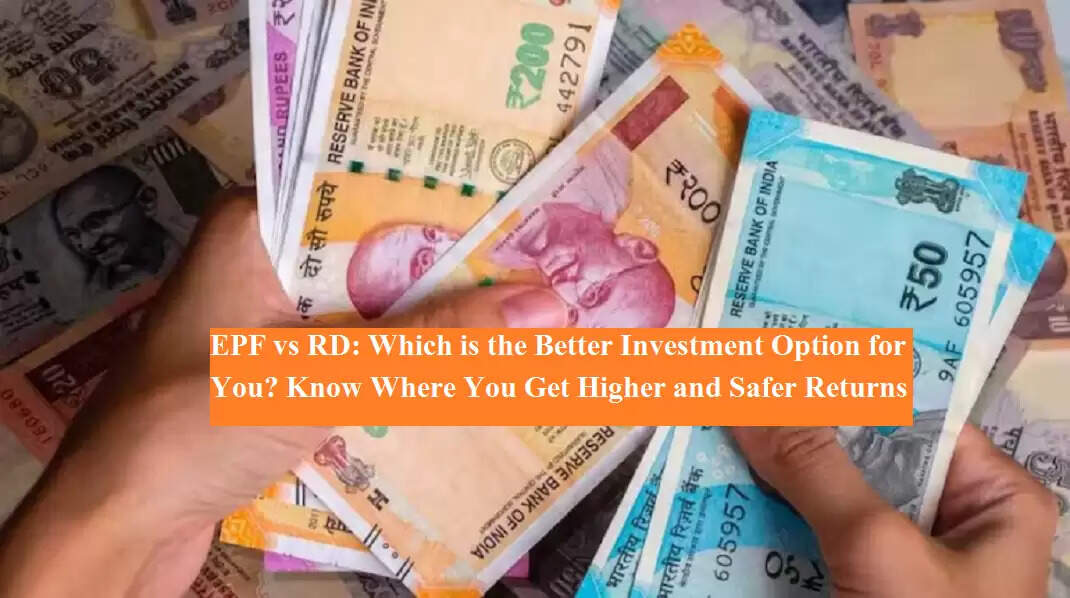 EPF vs RD: Which is the Better Investment Option for You? Know Where ...
