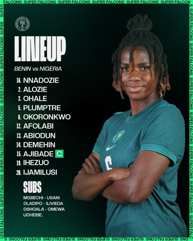 WAFCON Qualifiers: Benin Vs Nigeria Confirmed Line Up