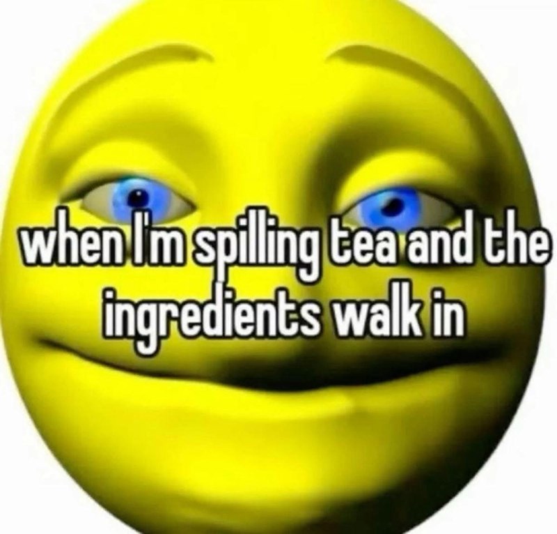 A Bunch of Memes That Are Keeping It Real