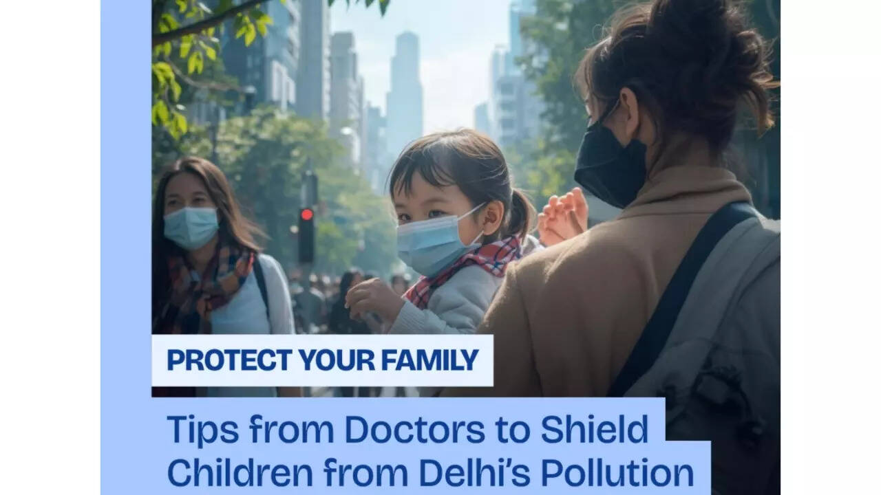 Doctors share how to shield children from Delhi’s deadly AQI, pollution ...