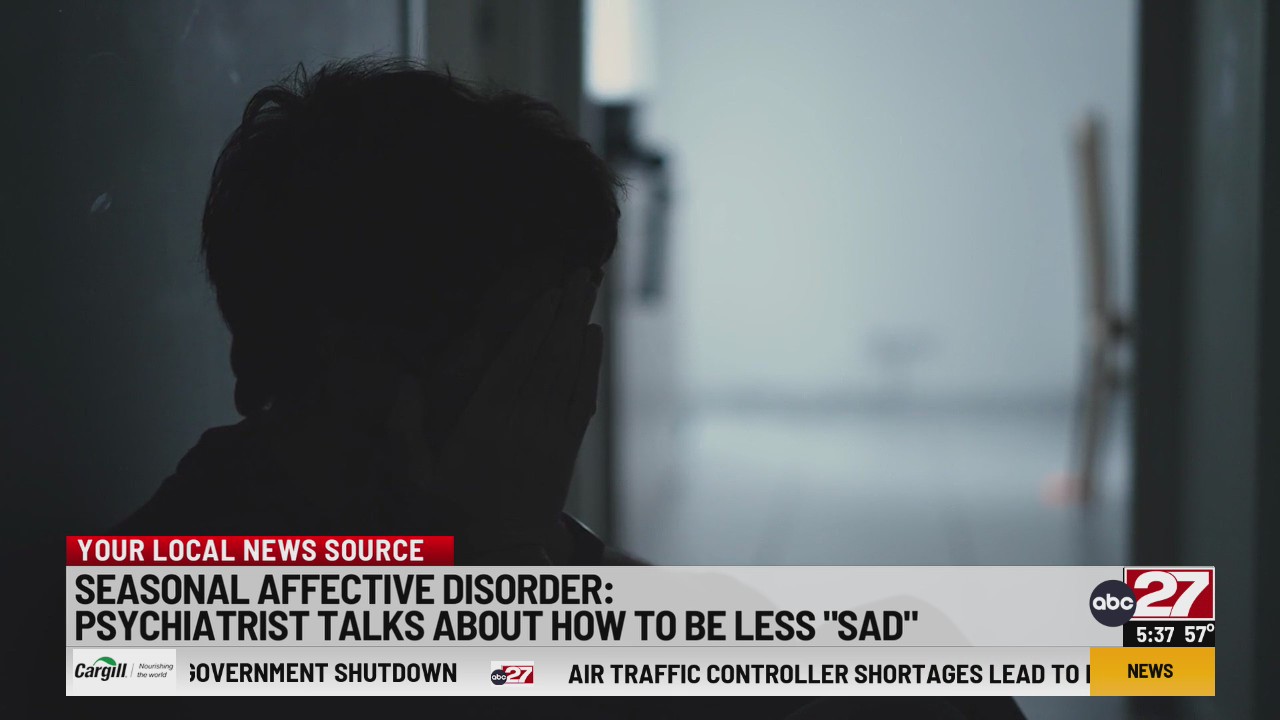 Seasonal Affective Disorder: Psychiatrist talks about how to be less 'sad'