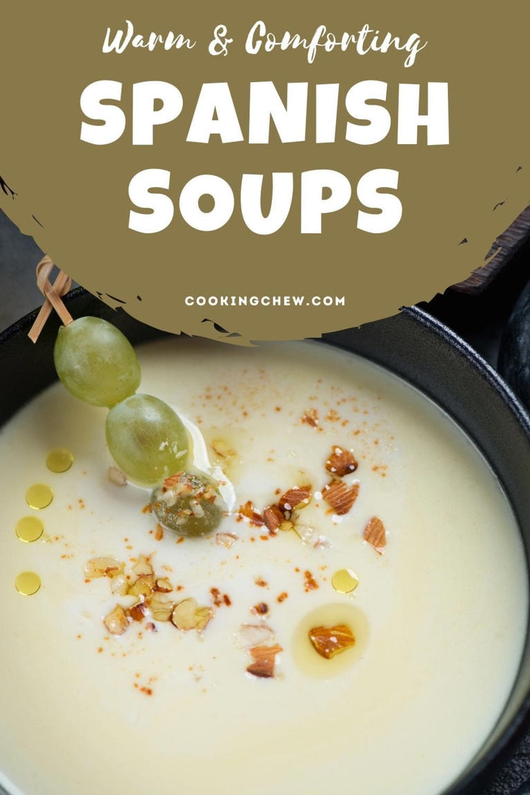 25 BEST Warm, Comforting Spanish Soups