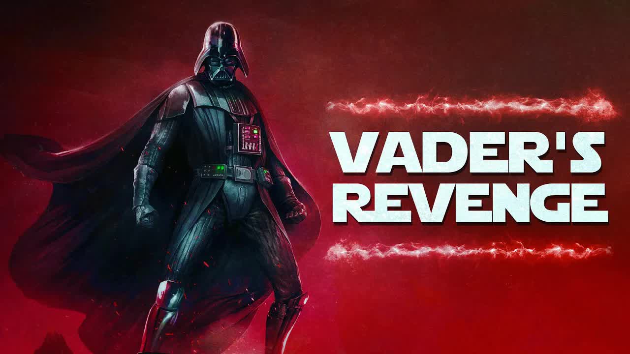Darth Vader's revenge