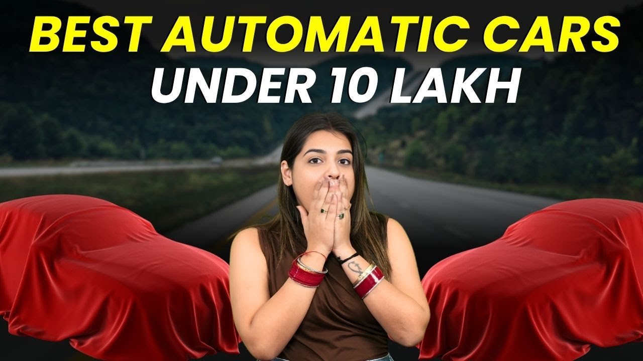 Top Automatic Cars in India Under ₹10 Lakh – Comfort, Style ...