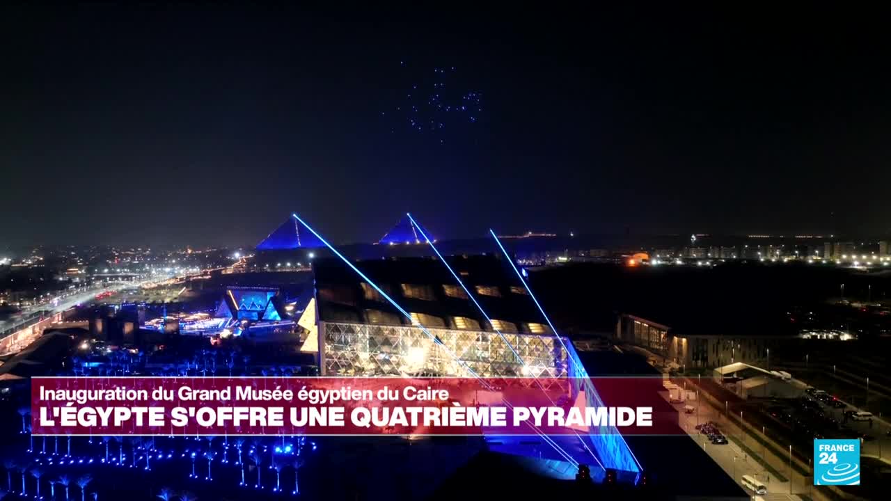 Découvrez le début de la cérémonie d'inauguration du Grand Musée ...