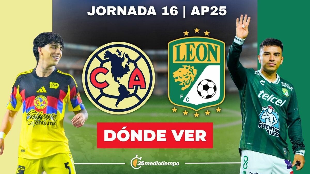 América vs. León EN VIVO. Partido J16 Liga MX Apertura 2025