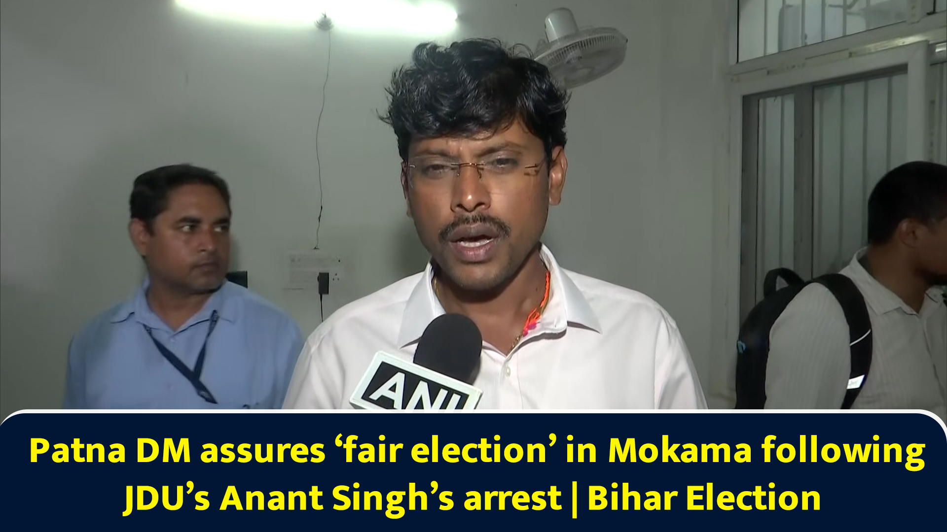 Patna DM assures fair election in Mokama following JDU’s Anant Singh’s ...