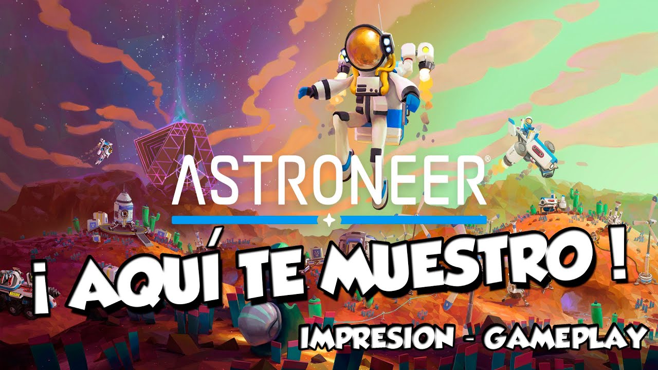 Astroneer montando mi estación espacial review gameplay español
