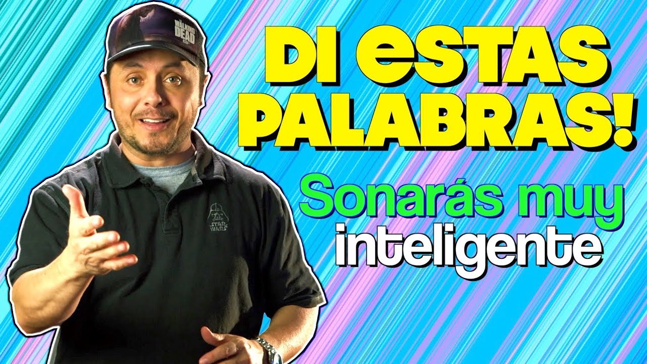 9 palabras en inglés para escucharte más inteligente!