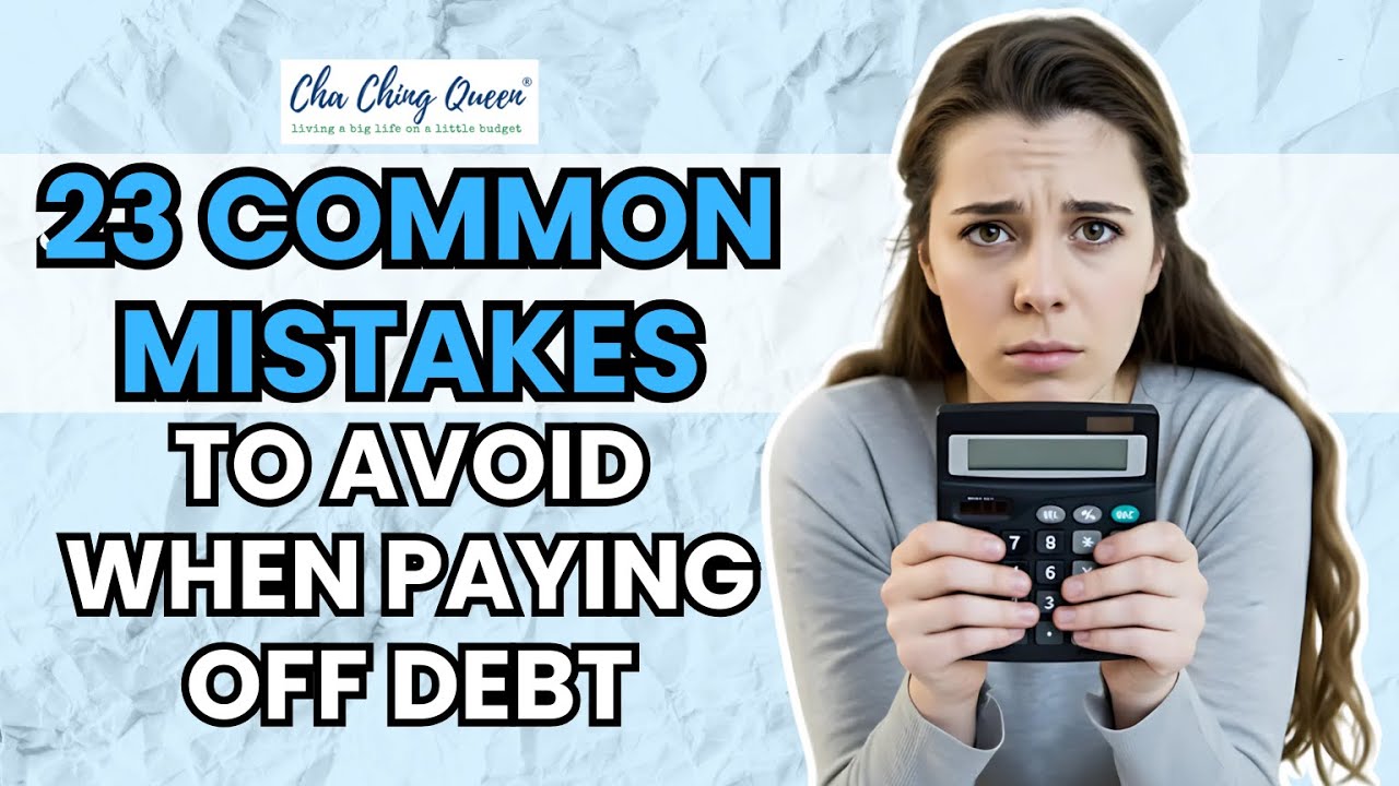 25 Mistakes to Avoid When Paying off Debt