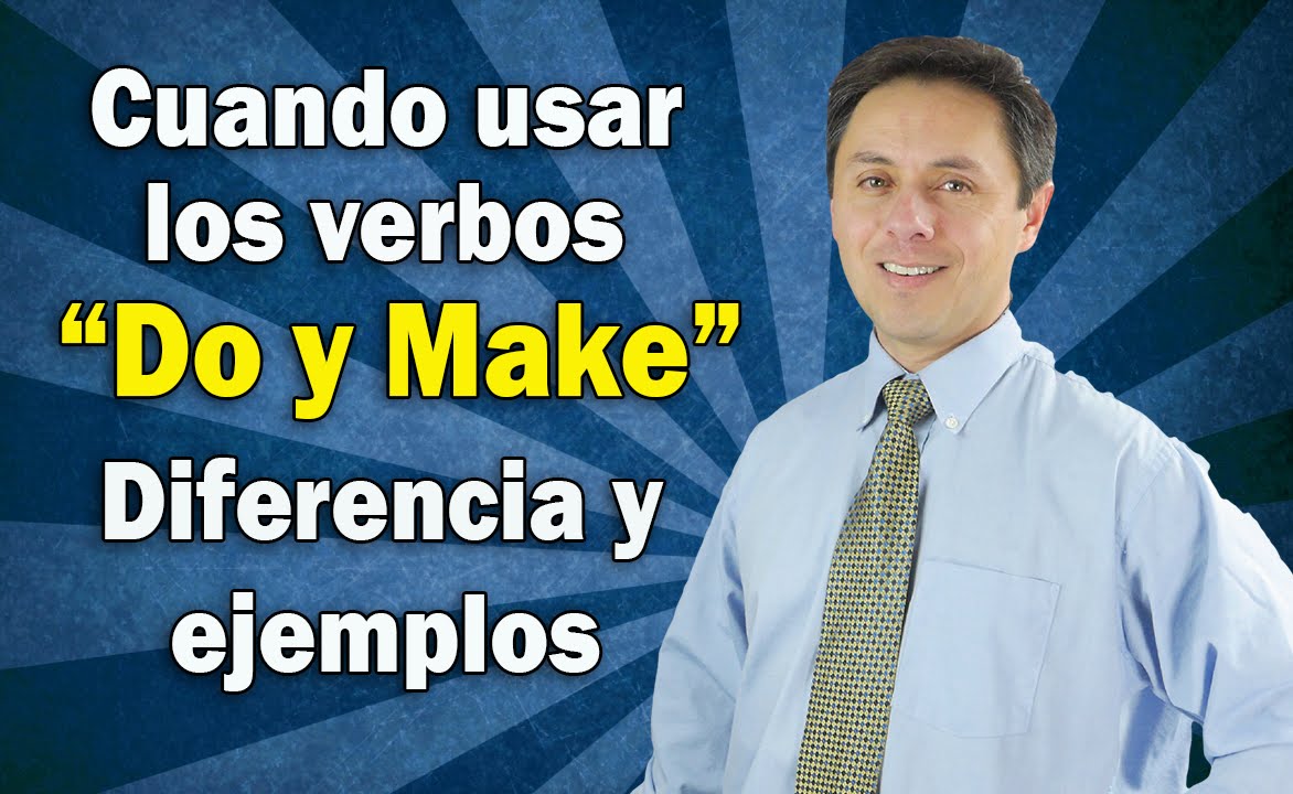Como usar los verbos "make y do". ¡Vea esta clase!