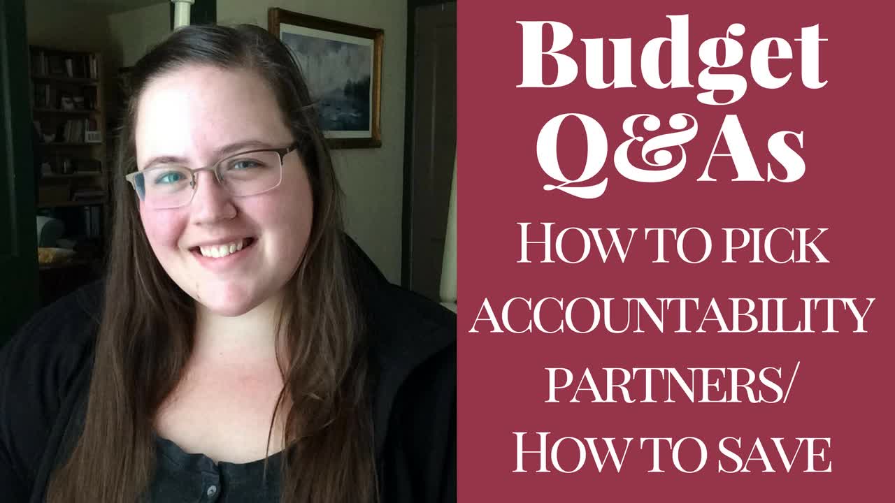 Financial Q & A - How to pick accountability partners/ how to save -$9,240