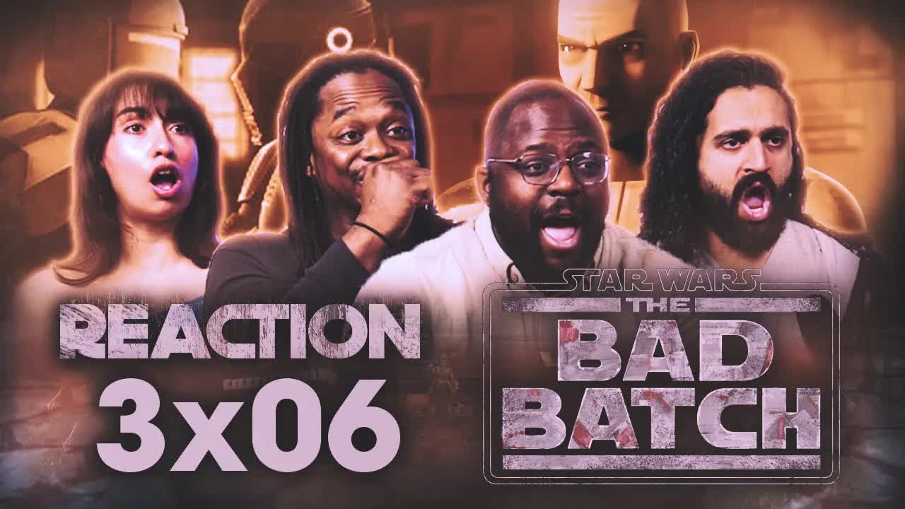 Star Wars: The Bad Batch | 3x6 infiltration | Group reaction
