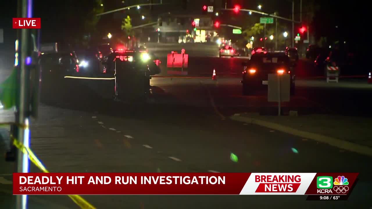 Deadly hit-and-run investigation in Sacramento