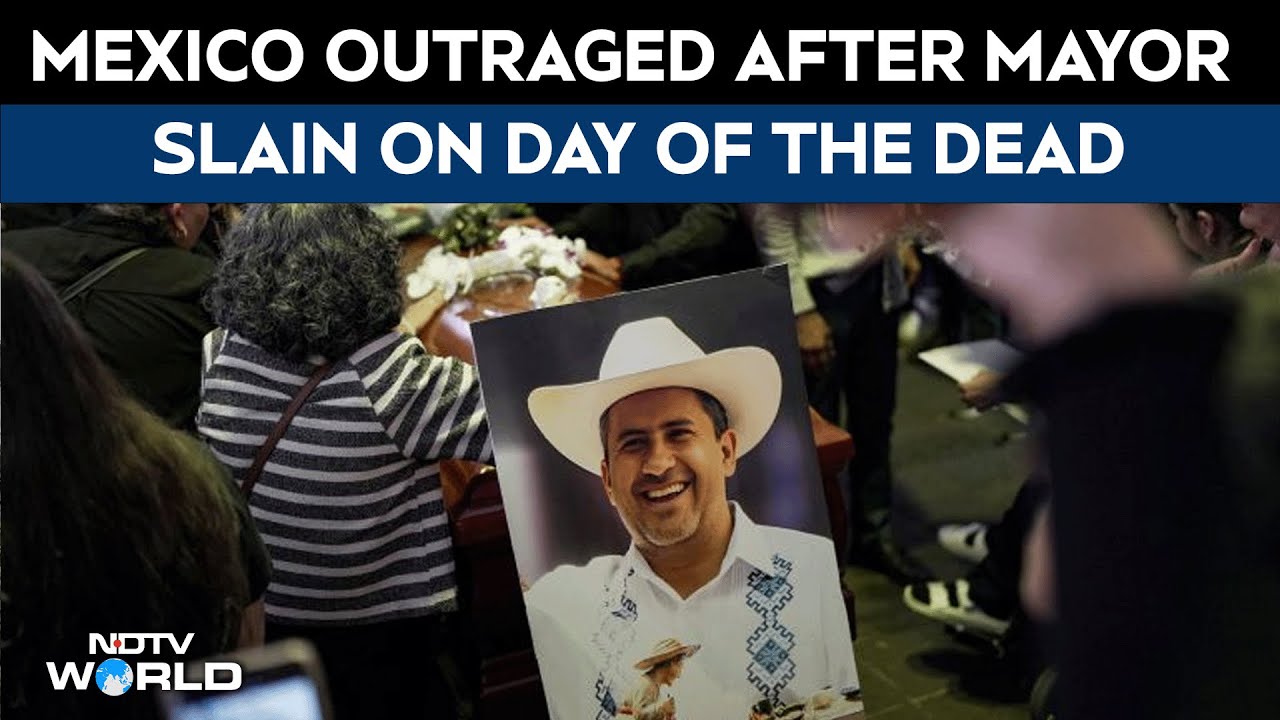 Mexico News | Grief & Anger In Mexico After Mayor Is Slain During Day ...