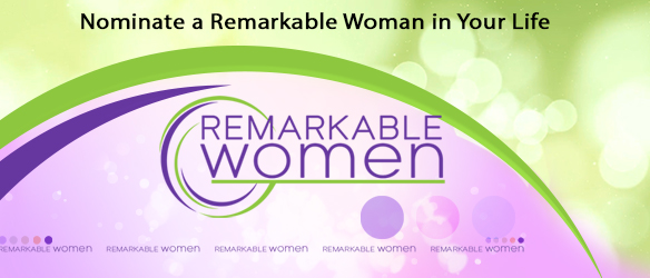 Nominate a Remarkable Woman Now
