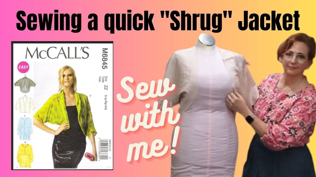 Make a Flattering Shrug Jacket Fast – McCalls 6845 Beginner-Friendly Sew