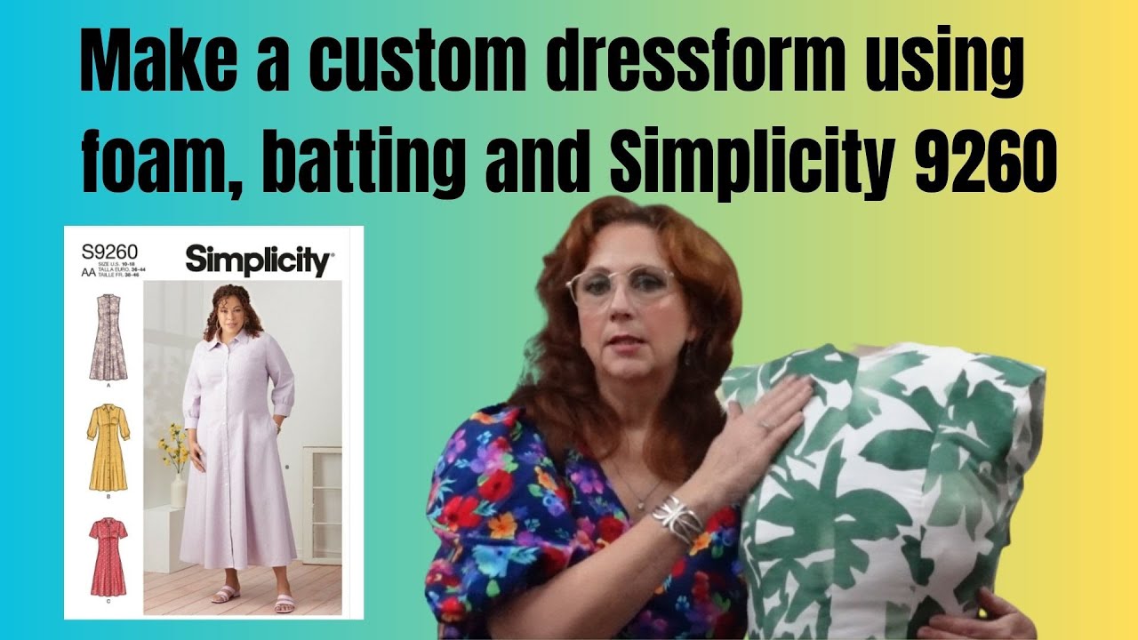 Create a Perfectly Fitted Dress Form with Simplicity 9260 – Beginner ...
