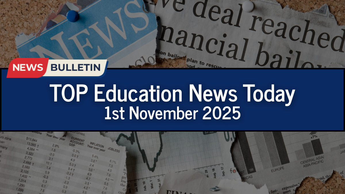 Education News Today in English November 1st 2025: Google Internship ...