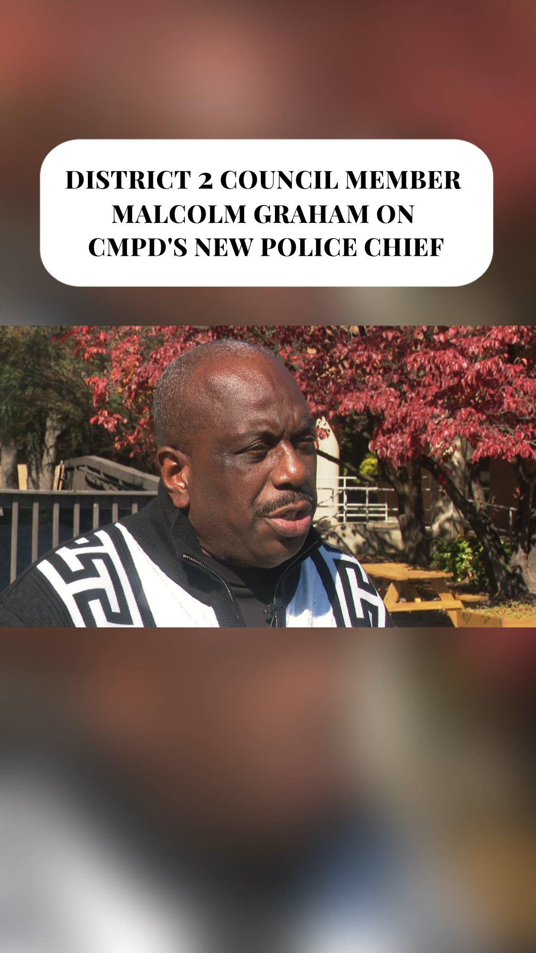 DISTRICT 2 COUNCIL MEMBER MALCOLM GRAHAM ON NEW POLICE CHIEF