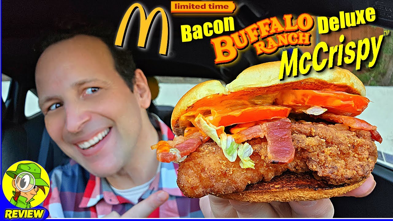 Is the Bacon Buffalo Ranch Deluxe McCrispy™ McDonald’s Best Yet? Review