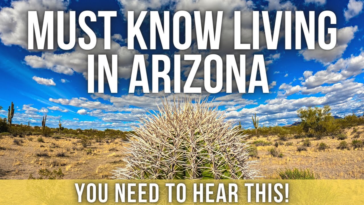 What You Should Know Living in Arizona