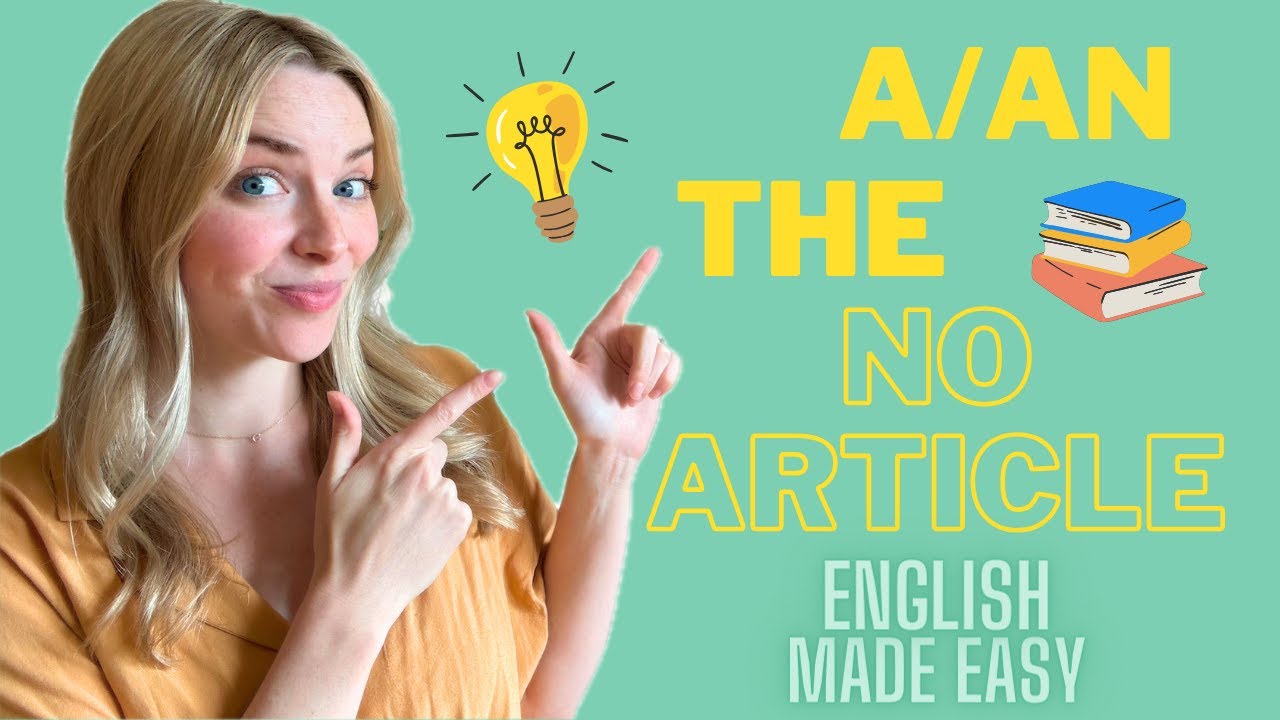 How to use “A,” “An,” and “The” in English