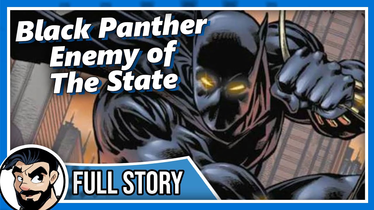 Black Panther’s Enemy of the State Full Story Explained