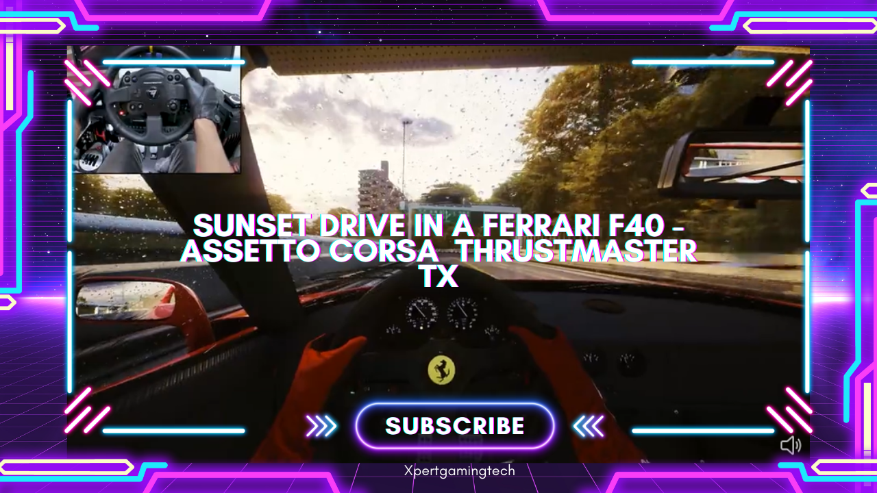Sunset Drive in a Ferrari F40 – Assetto Corsa with Thrustmaster TX