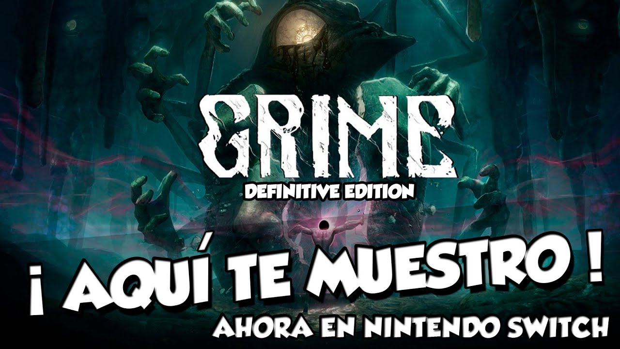 Grime definitive edition ya en Nintendo Switch! #review #gameplay #español