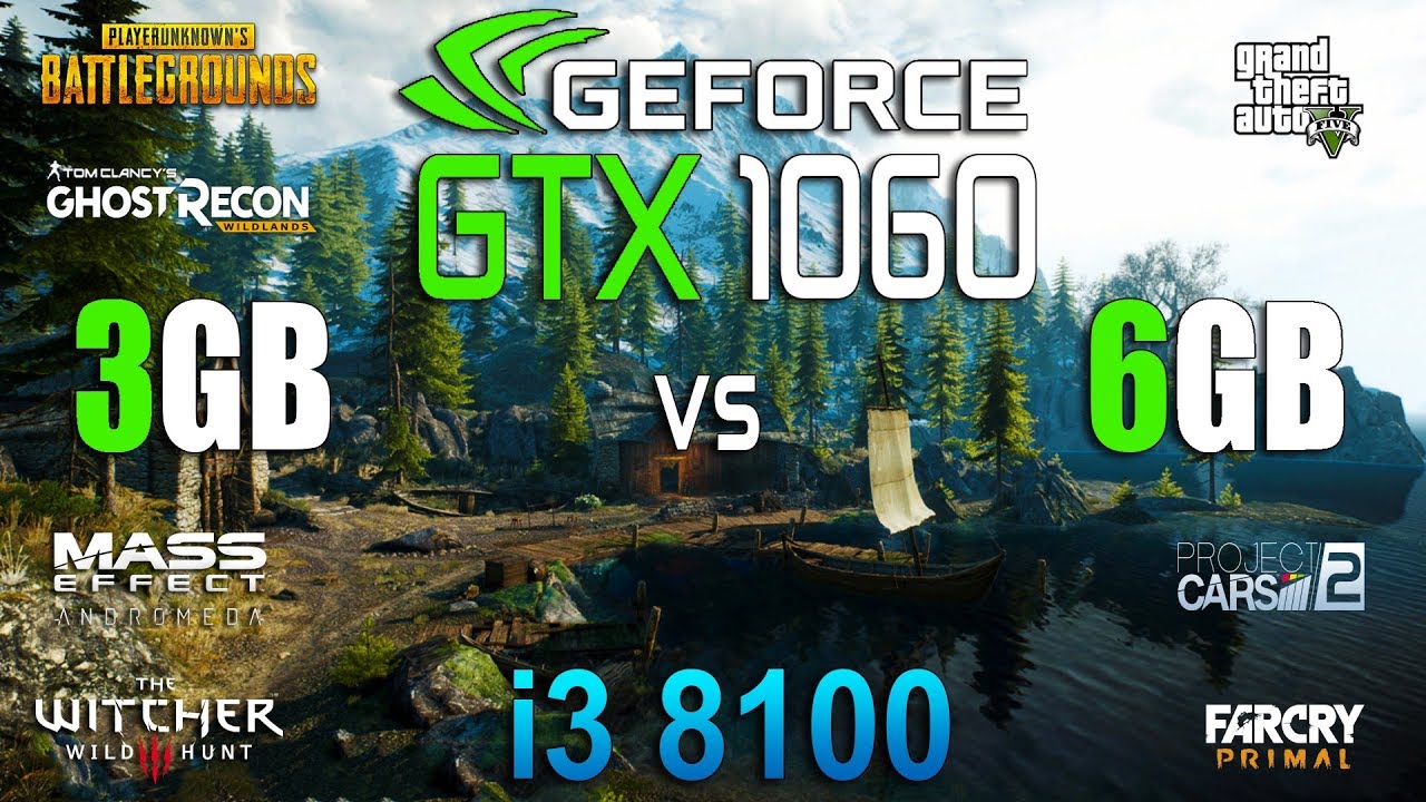 GTX 1060 3GB vs 6GB test in 7 games (i3 8100)