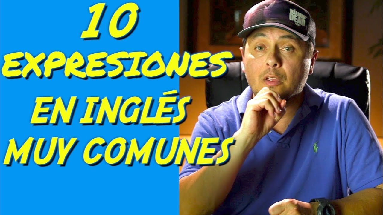 10 expresiones idiomáticas en inglés para el uso diario