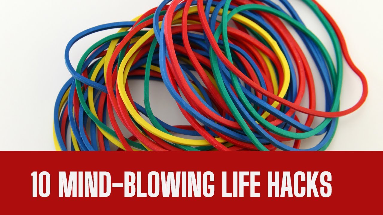 10 mind-blowing life hacks everyone should know