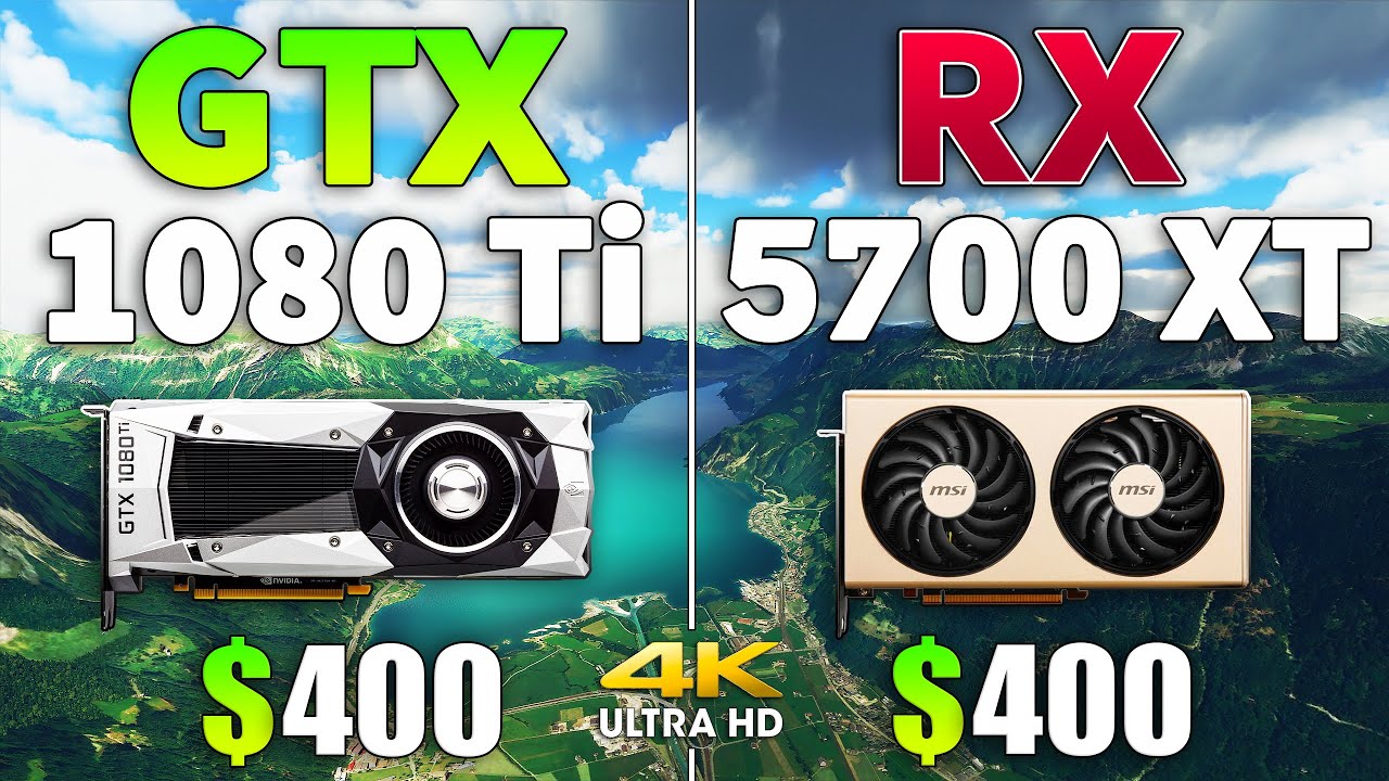 GTX 1080 Ti vs RX 5700 XT in 4K