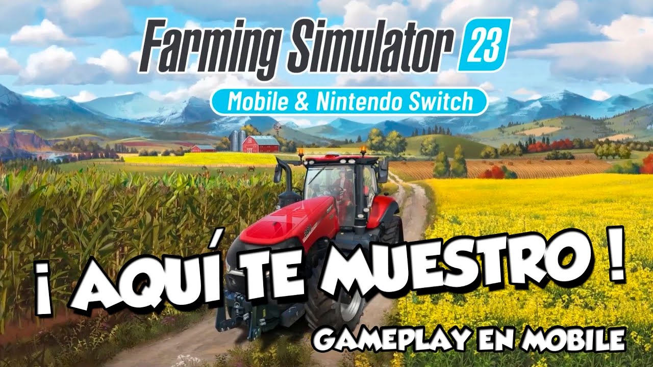 Farming Simulator 23 mobile impresión gameplay español