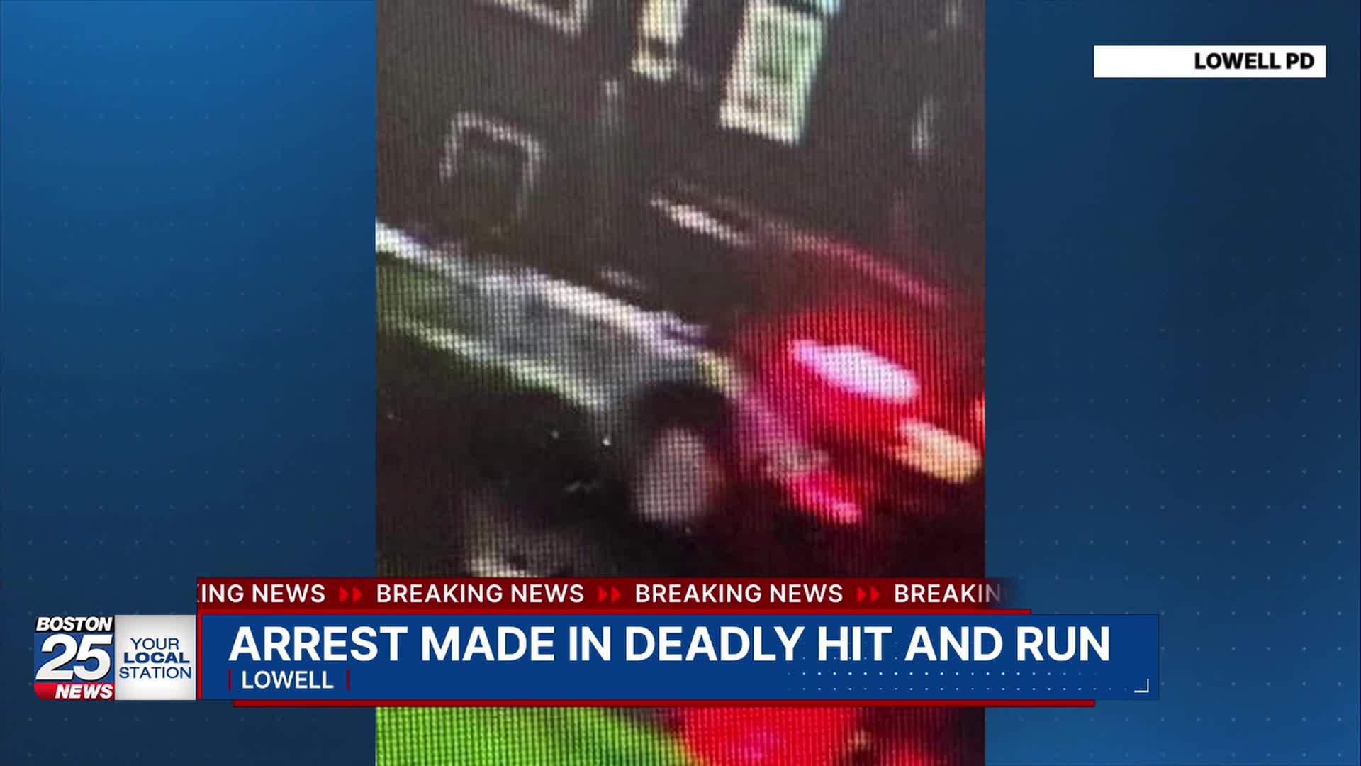 Arrest made in connection with deadly hit-and-run in Lowell