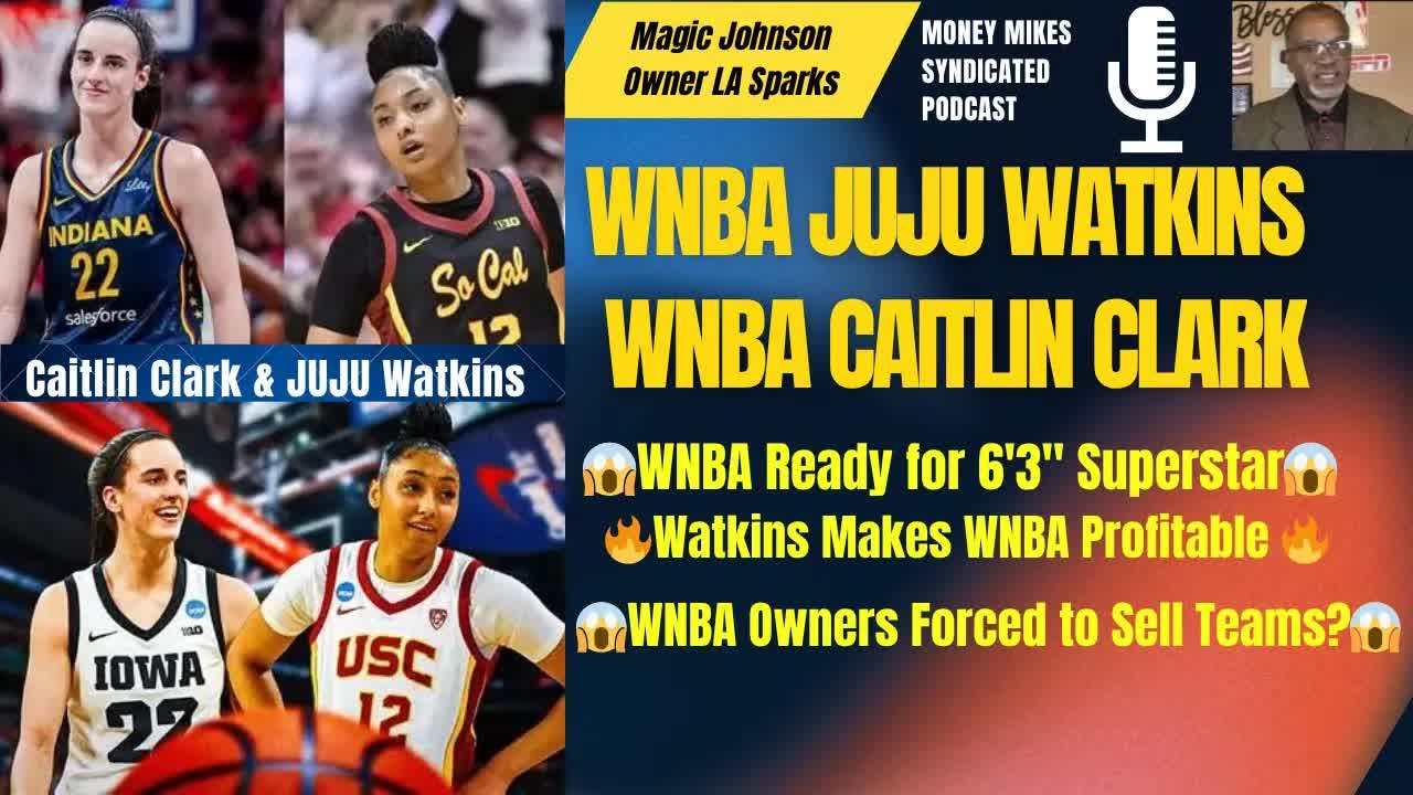 Caitlin Clark, JuJu Watkins & Magic Johnson Make WNBA Profitable? 💰 ...