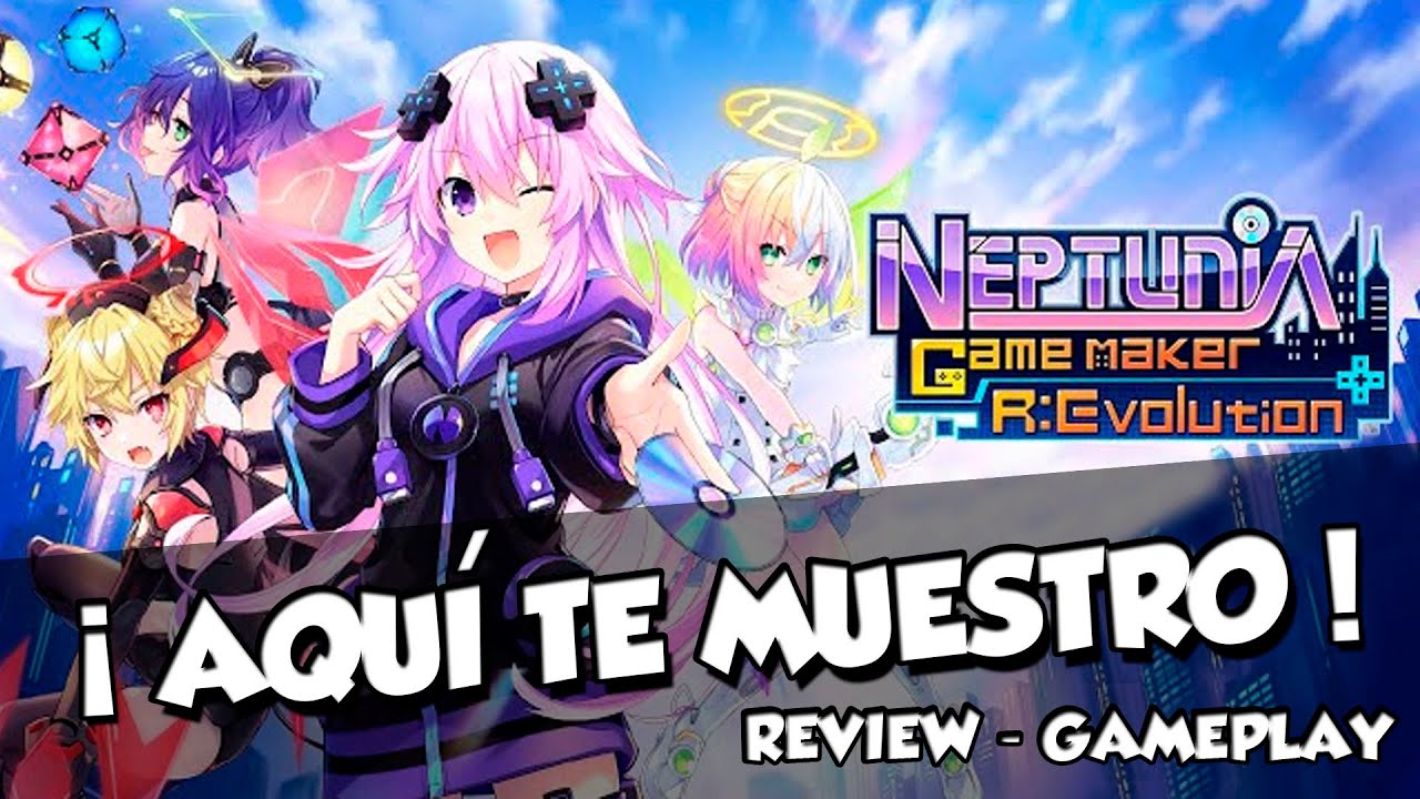 Neptunia Game Maker R Evolution desarrolladoras de videojuegos #review ...