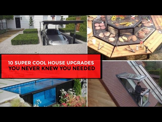 10 super cool house upgrades you never knew you needed