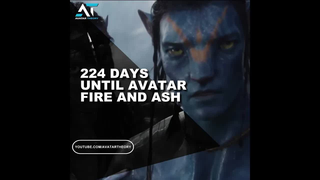 224 days until fire and ash | Avatar 3 countdown
