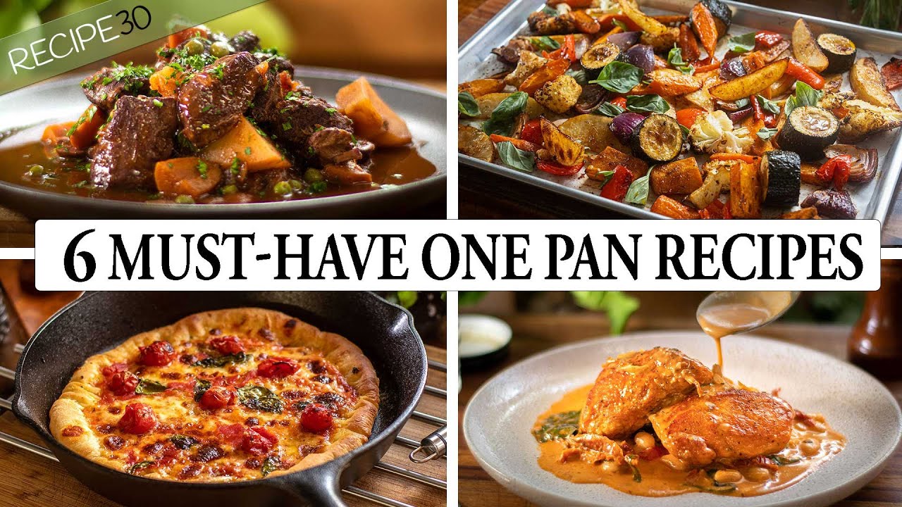 6 must-have one pan recipes